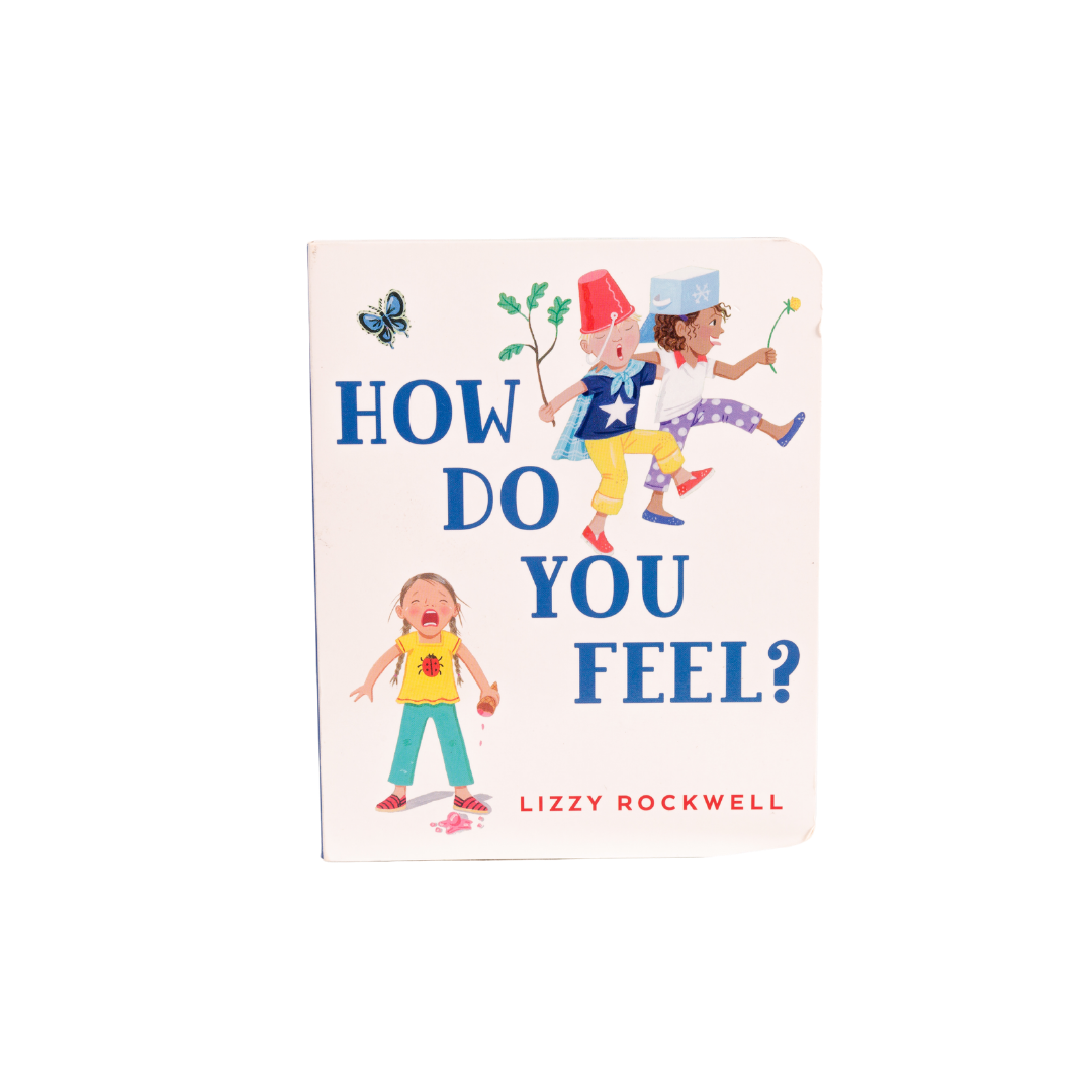 How Do You Feel Book by Lizzie Rockwell